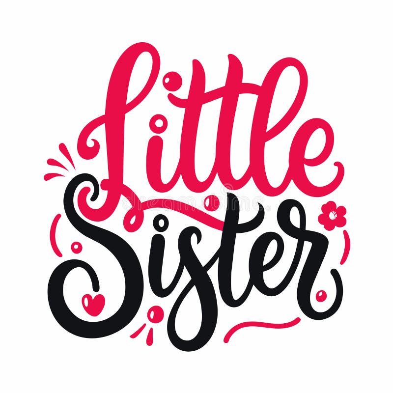 Colorful Typography Features the Words Little Sister Stock Image ...