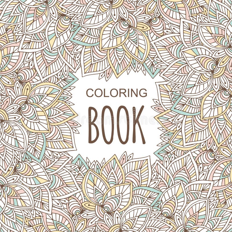 Coloring Book Cover in Unique Zentangle Style. Vector Hand Drawn Floral ...