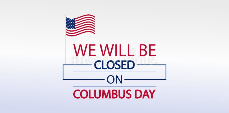 Columbus Day Closure with American Flag Design Stock Vector ...