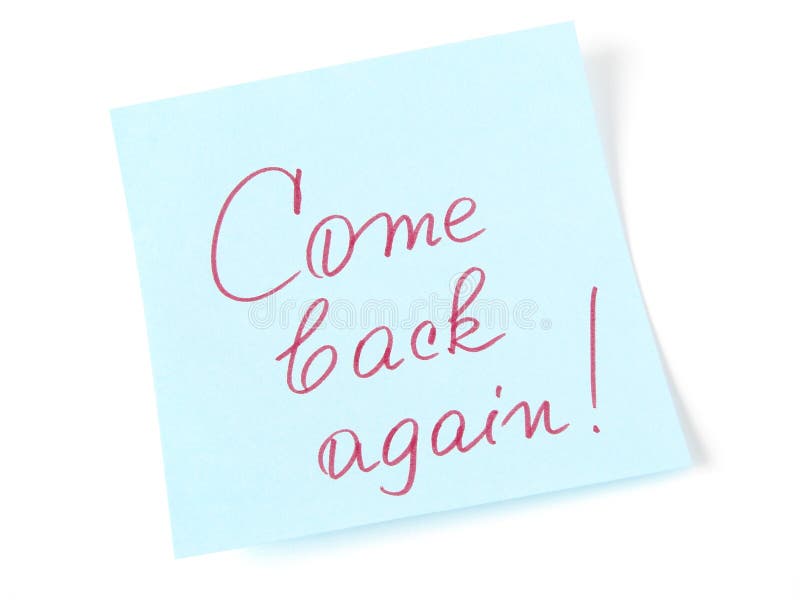 Come back again stock image. Image of board, again, list - 11907437