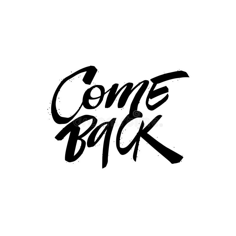 Come Back Black Color Modern Typography Lettering Text. Stock Vector ...