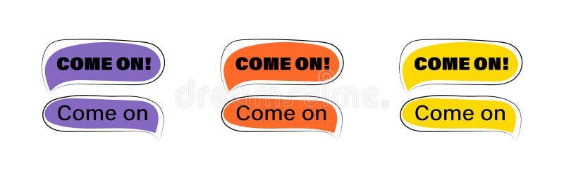 Come on Vector Sign. Modern Icon Stock Vector - Illustration of promote ...