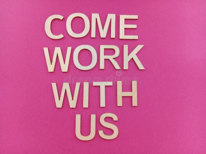 Come work with us sign stock photo. Image of hiring - 309863596