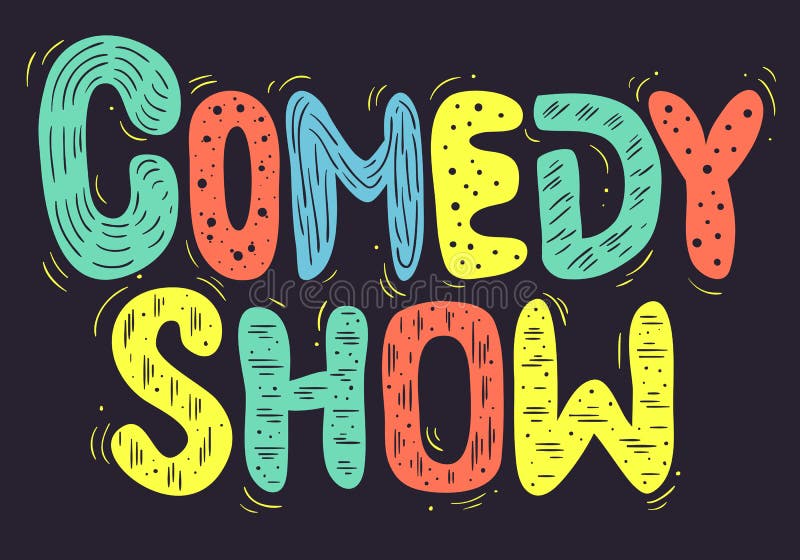 Comedy Show Hand Drawn Lettering Type Design Vector Image Stock Vector ...