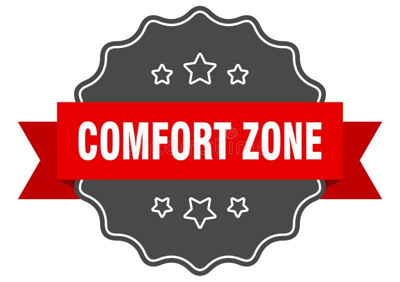 Comfort Zone Round Ribbon Isolated Label. Comfort Zone Sign Stock ...
