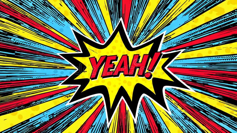 Comic Book Style Explosion with Yeah Text in Vibrant Colors, Retro Pop ...