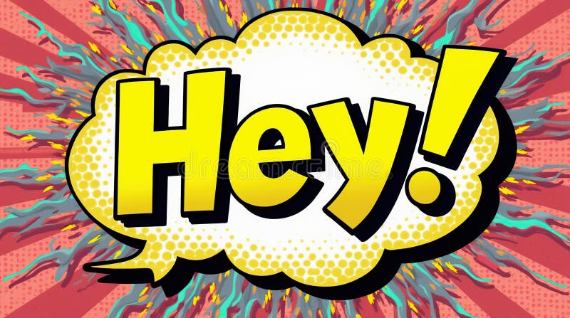 Comic Book Style Speech Bubble with Bold Yellow "Hey Stock Illustration ...