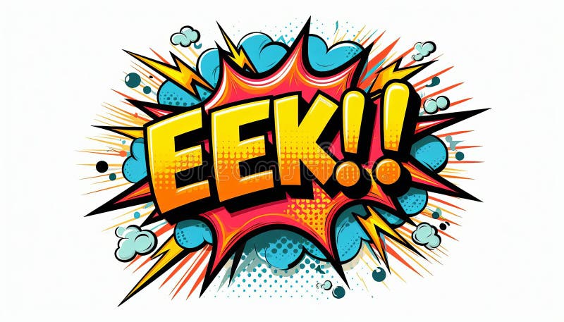 Comic Book Style Speech Bubble Expression EEK with Explosive Elements ...