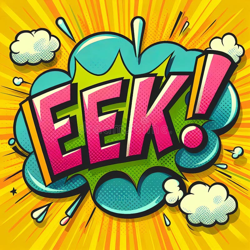 Comic Book Style Speech Bubble Expression EEK with Explosive Elements ...