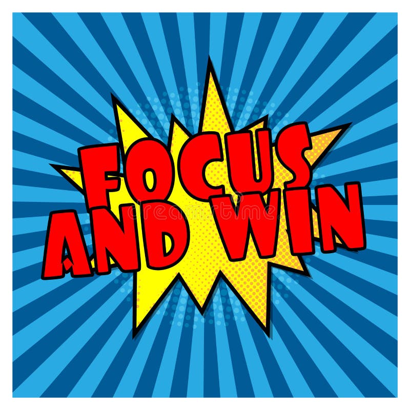 Focus an Win Comic Bubble Text Pop Art Style Radial Lines Background ...