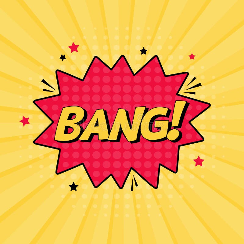 Comic Speech Bubble with Expression Text Bang. Vector Bright Dynamic ...