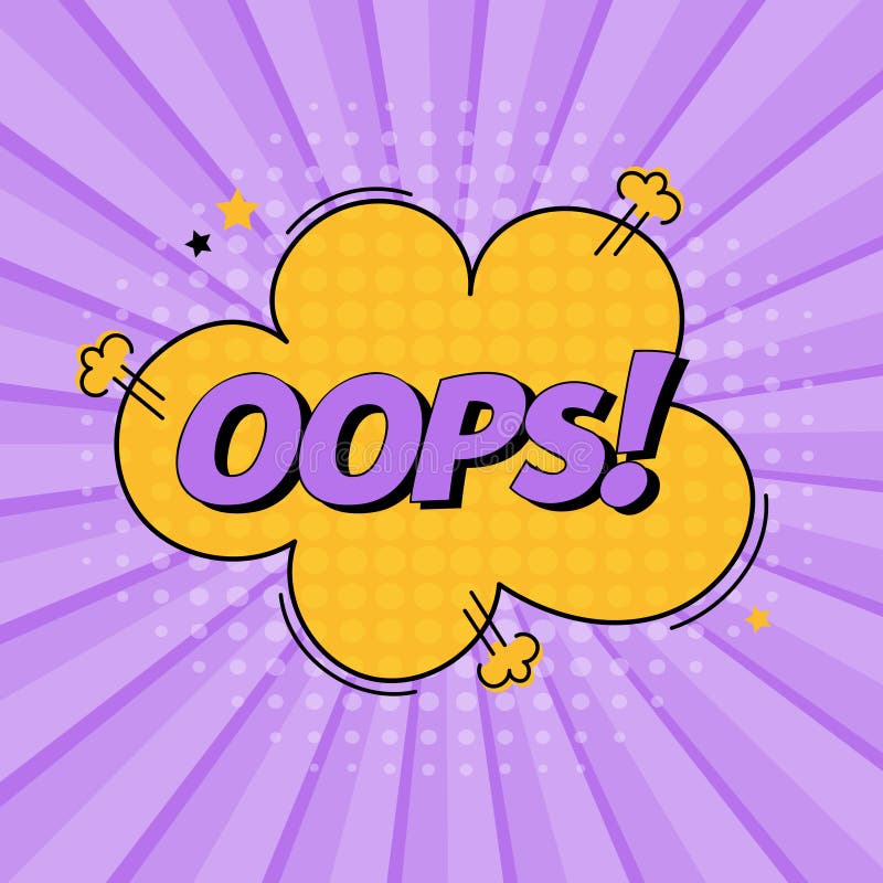 Comic Speech Bubble with Expression Text Oops. Vector Bright Dynamic ...