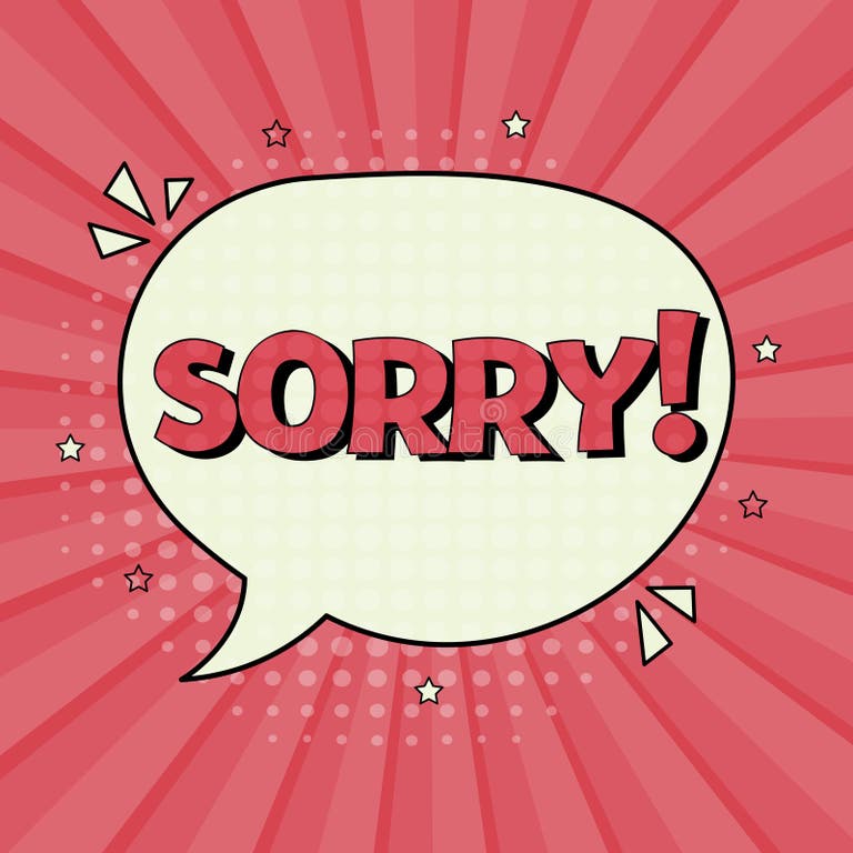 Comic Speech Bubble with Expression Text Sorry. Vector Bright Dynamic ...