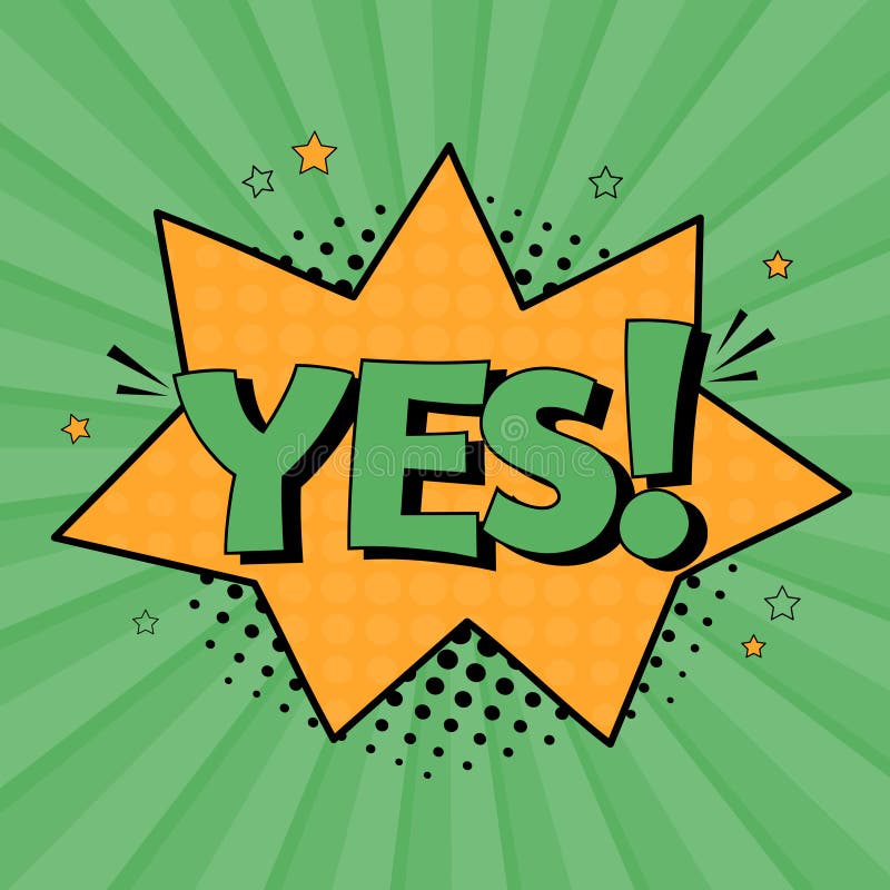 Comic Speech Bubble with Expression Text Yes. Vector Bright Dynamic ...