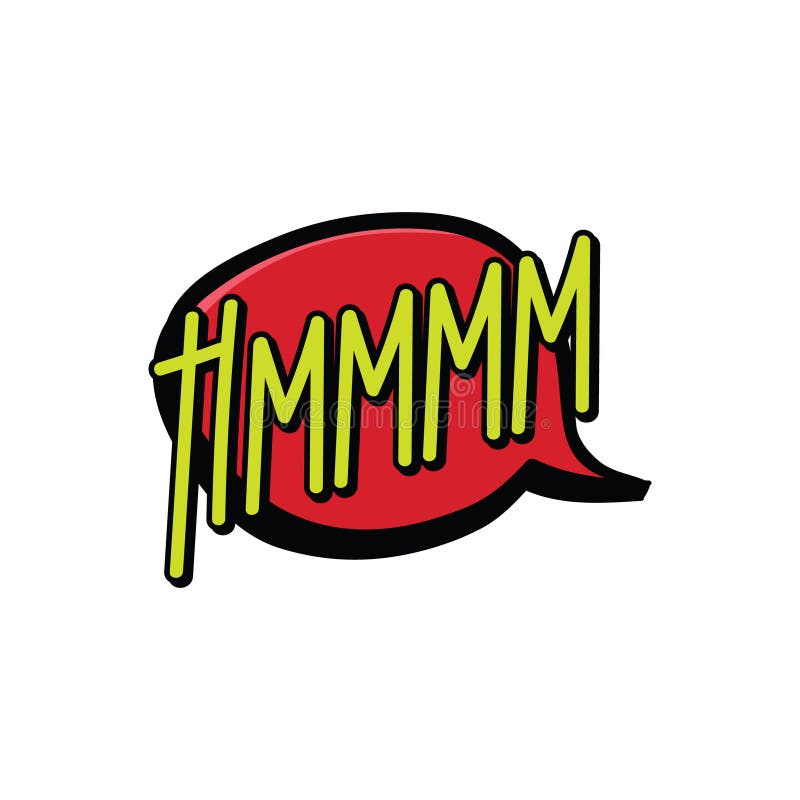 Hmmmm Stock Illustrations – 3 Hmmmm Stock Illustrations, Vectors ...