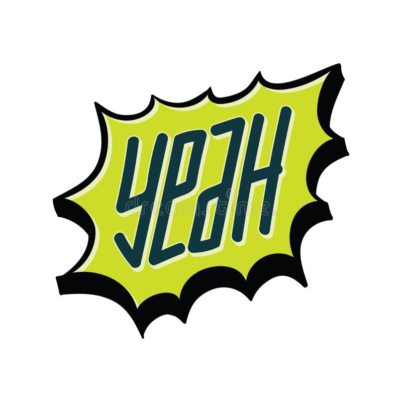 Comic Speech Bubble with the Word Yeah. Vector Illustration Decorative ...