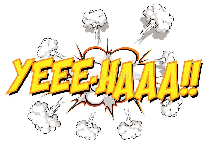 Comic Speech Bubble with Yee-haa Text Stock Vector - Illustration of ...