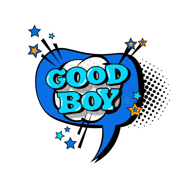 Comic Speech Chat Bubble Pop Art Style Good Boy Expression Text Icon ...