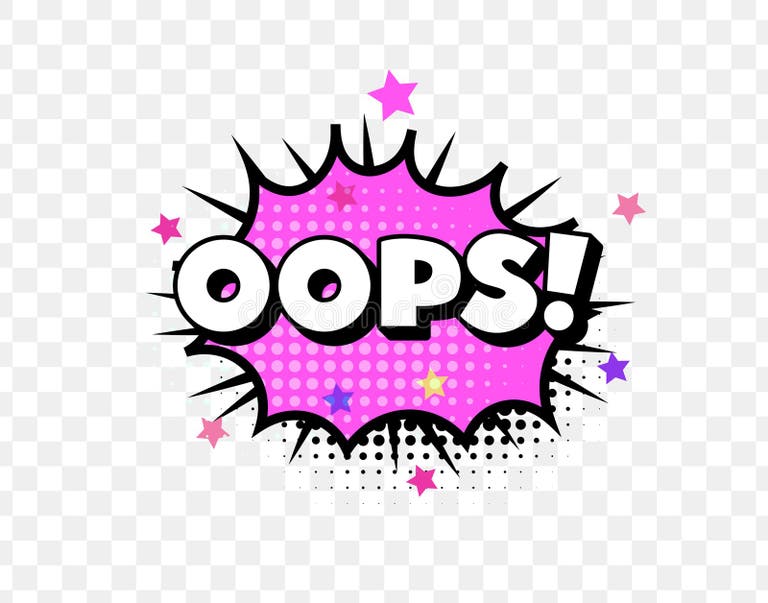 Comic Style Oops Text in Pink Explosion Bubble with Halftone and Star ...