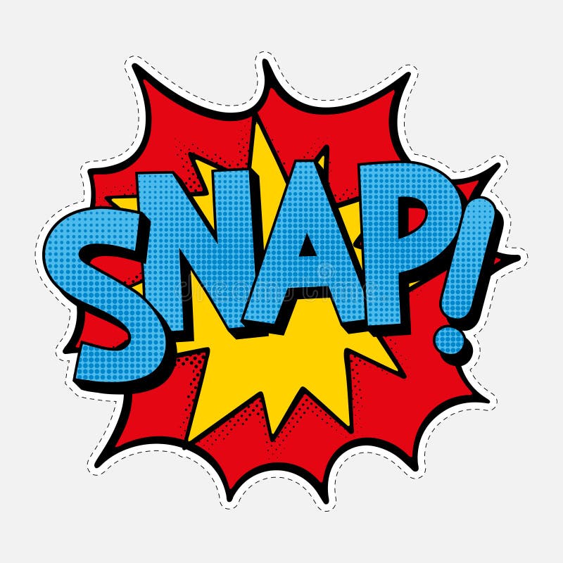 Comic Style Phrase with Speech Bubble SNAP Stock Vector - Illustration ...