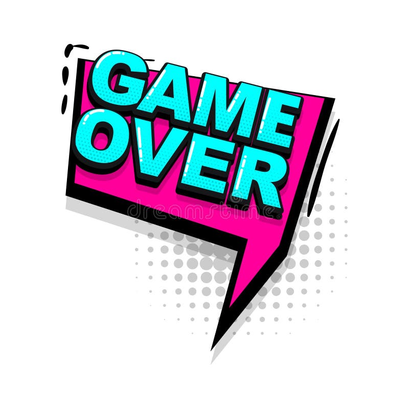 Game Over Comic Bubble Retro Text Stock Illustrations – 15 Game Over ...