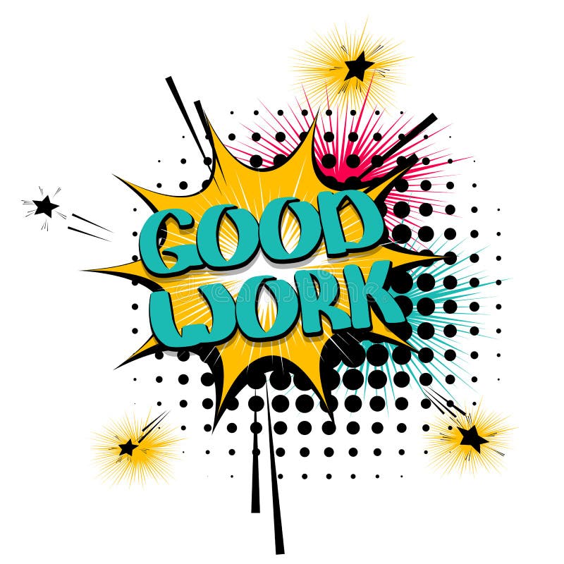 Comic Text Speech Bubble Good Work Stock Vector - Illustration of icon ...