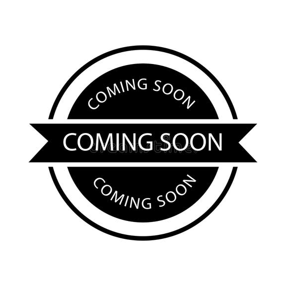 Coming Soon Black White Stock Illustrations – 1,687 Coming Soon Black ...