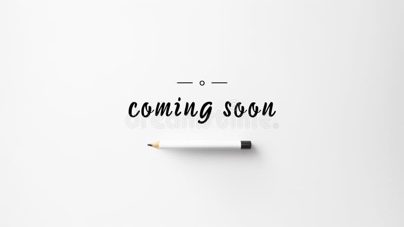 Coming Soon Announcement with Pencil on White Background Stock Photo ...