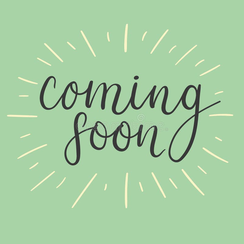 Coming Soon Banner. Handwritten Vector Text. Modern Calligraphy. Stock ...