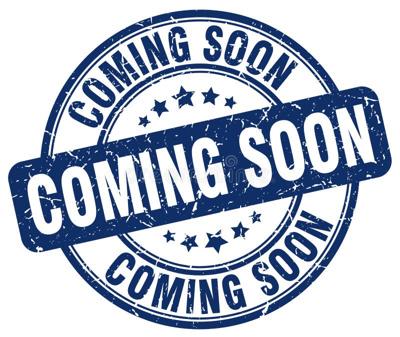 Coming Soon Blue Grunge Round Rubber Stamp Stock Vector - Illustration ...