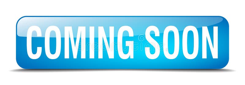 Coming Soon Blue Square 3d Realistic Isolated Button Stock Vector ...