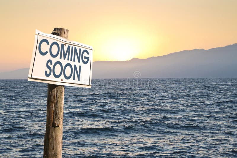 COMING SOON CONCEPT AGAINST a CALM SEA at SUNSET - Concept Image with ...