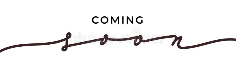 Coming Soon Continuous Line Phrase on White. Stock Vector ...