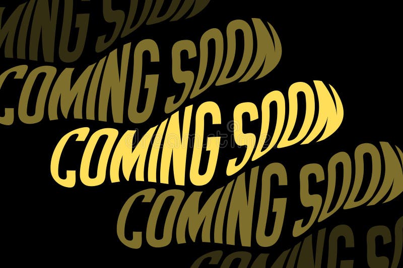 Coming soon stock illustration. Illustration of advertising - 272155273