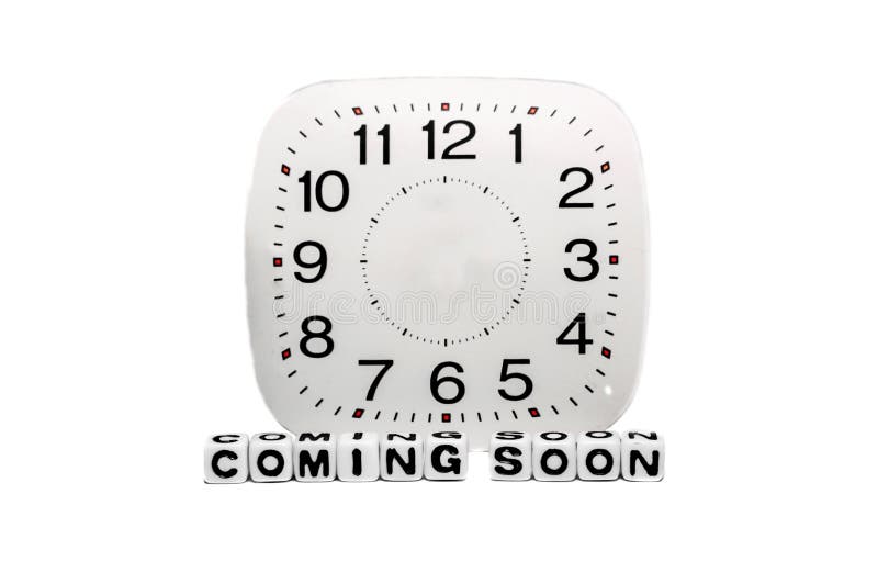 Coming Soon with Full Clock Stock Image - Image of announcement ...
