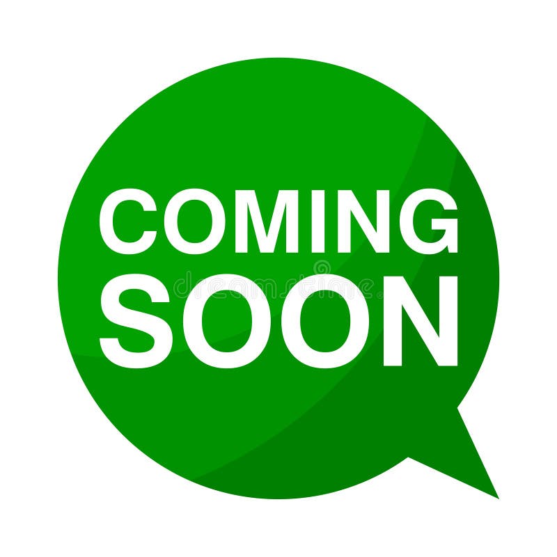 Coming Soon, Green Speech Bubble Stock Vector - Illustration of ...