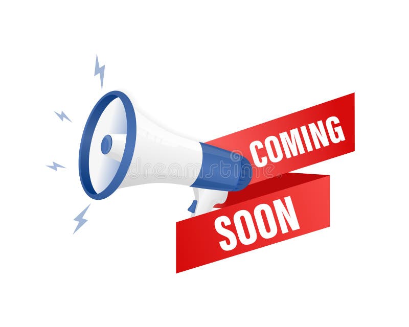 Coming Soon Megaphone on White Background for Flyer Design. Vector ...