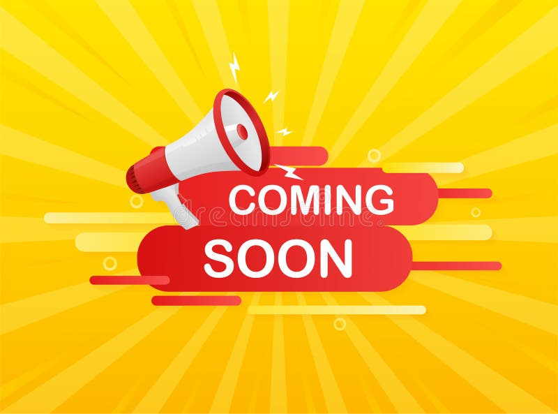 Coming Soon Megaphone on White Background for Flyer Design. Vector ...