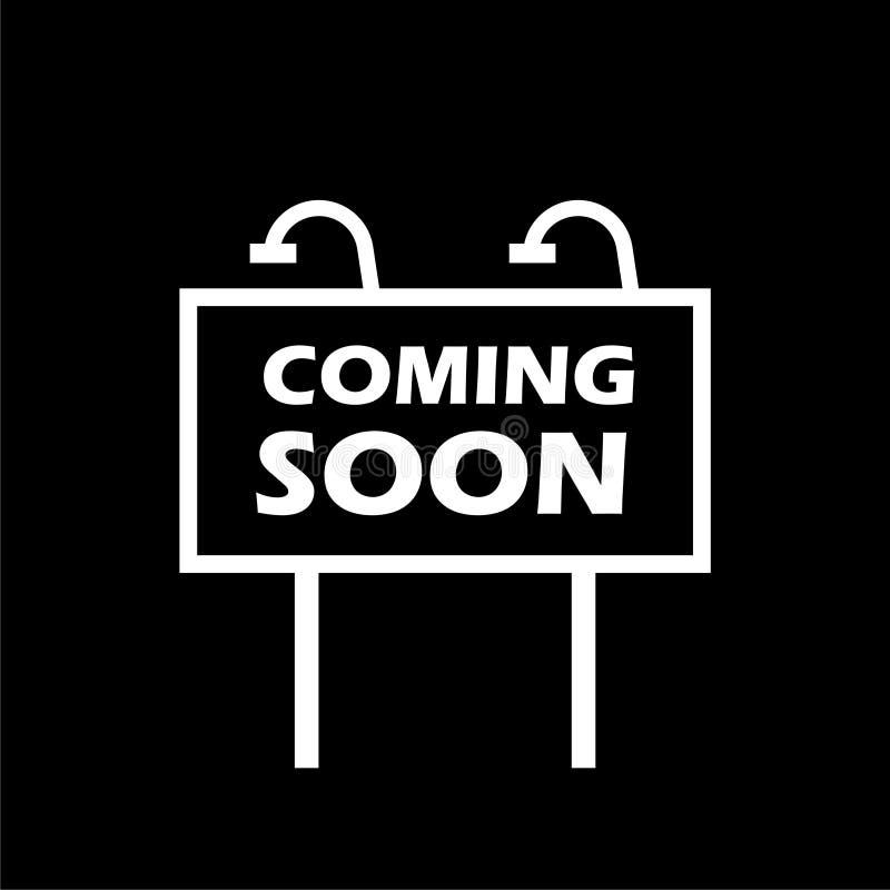 Coming Soon Sign on White Background Stock Vector - Illustration of ...