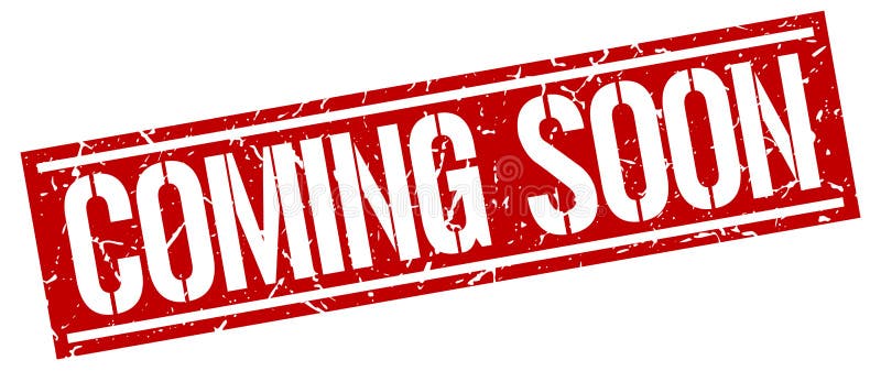 Coming Soon Stamp. Coming Soon Square Grunge Sign Stock Vector ...