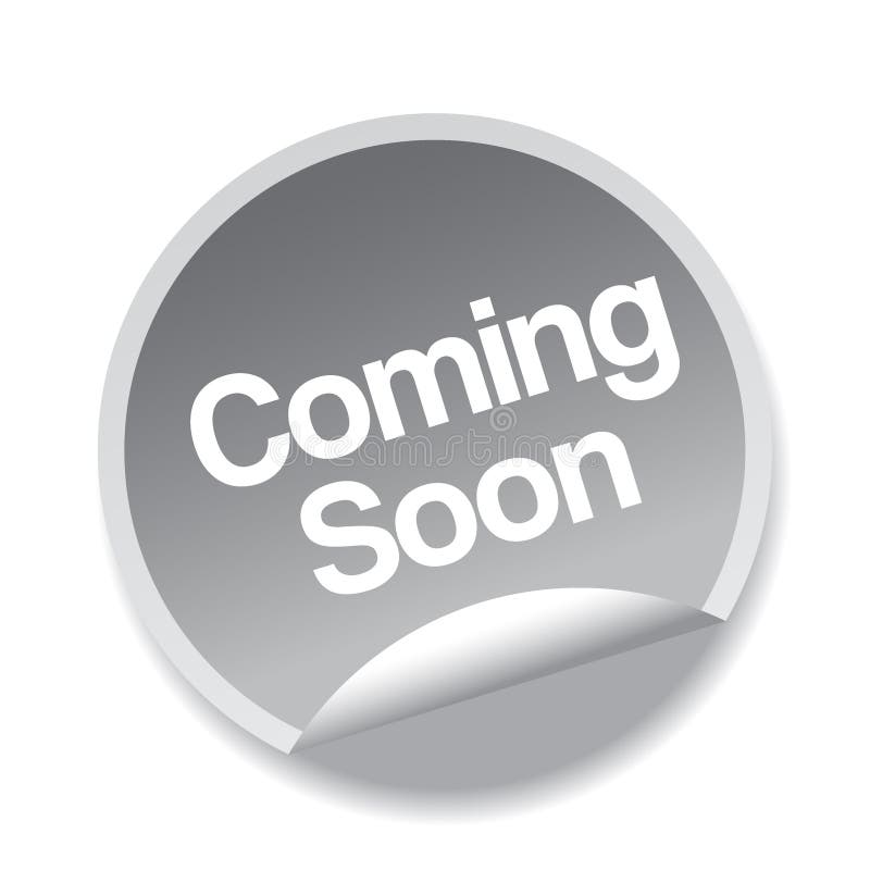 Coming soon sticker stock illustration. Illustration of note - 123396426
