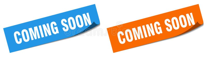 Coming Soon Sticker. Coming Soon Sign Set Stock Vector - Illustration ...