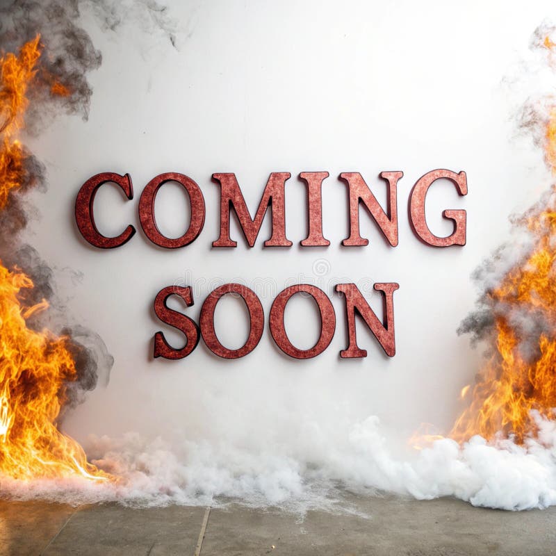 Coming Soon Text with Fire and Smoke Effects Isolated on White ...