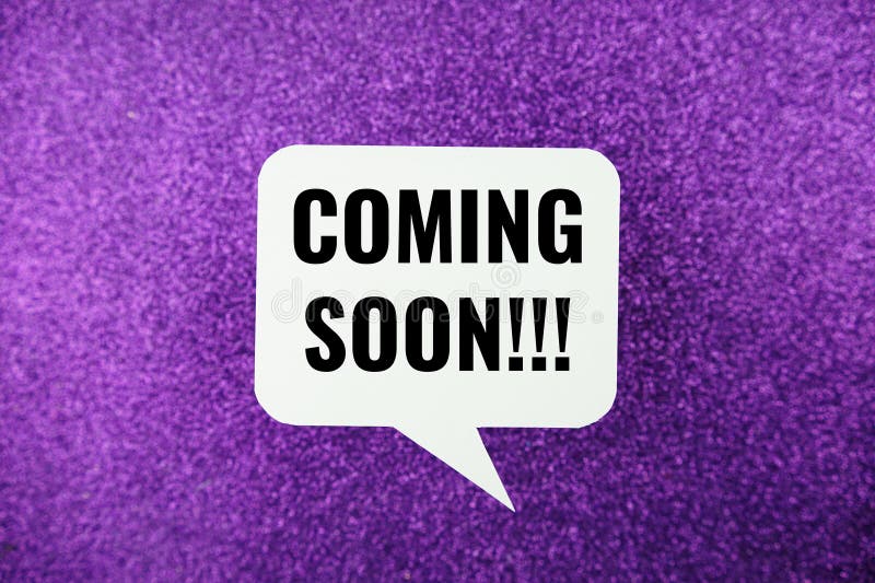 Coming Soon!!! Text Message Written on White Bubble Speech Stock Photo ...