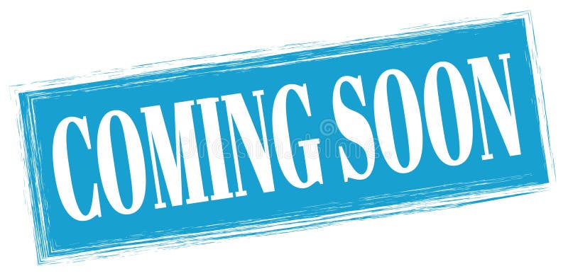 COMING SOON Text Written on Blue Stamp Sign Stock Illustration ...