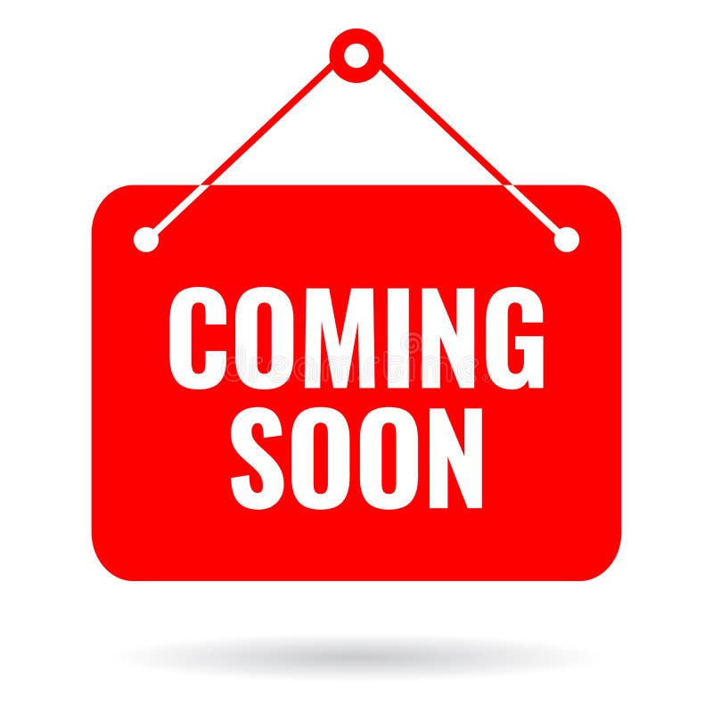 Coming Soon Signs Stock Illustrations – 331 Coming Soon Signs Stock ...