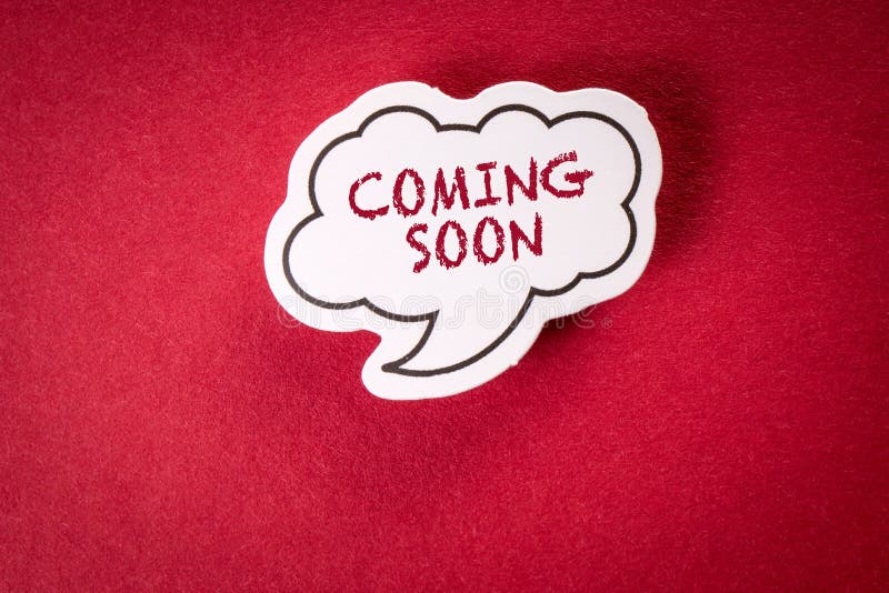 Coming Soon. White Speech Bubble on Red Background Stock Photo - Image ...