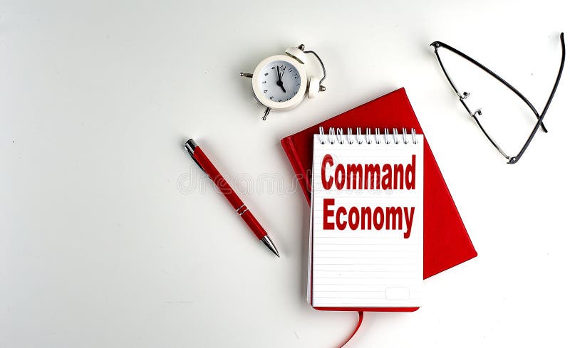 COMMAND ECONOMY Text Written on a Notebook on Chart and Diagram Stock ...