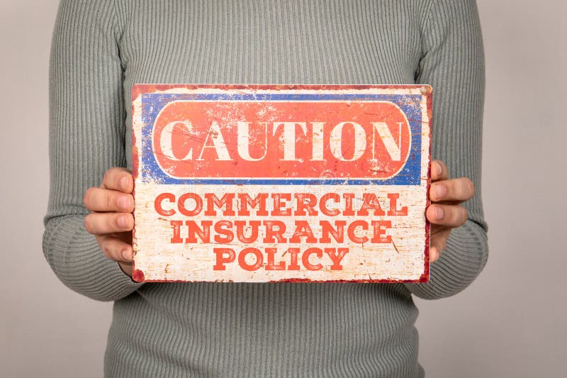 COMMERCIAL INSURANCE POLICY. Caution Sign with Text Stock Image - Image ...
