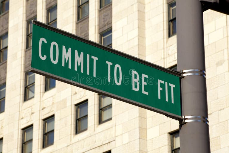 Commit to be Fit sign stock photo. Image of exercise - 16585794